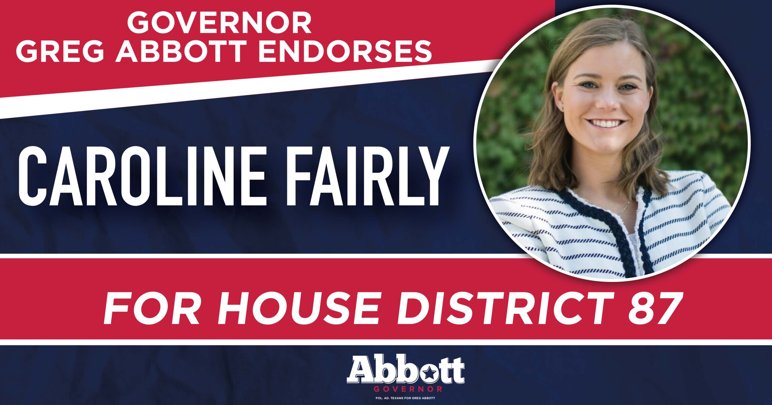 Governor Abbott Endorses Caroline Fairly For House District 87 - Greg ... Governor Abbott Endorses Caroline Fairly For House District 87 - Greg ...