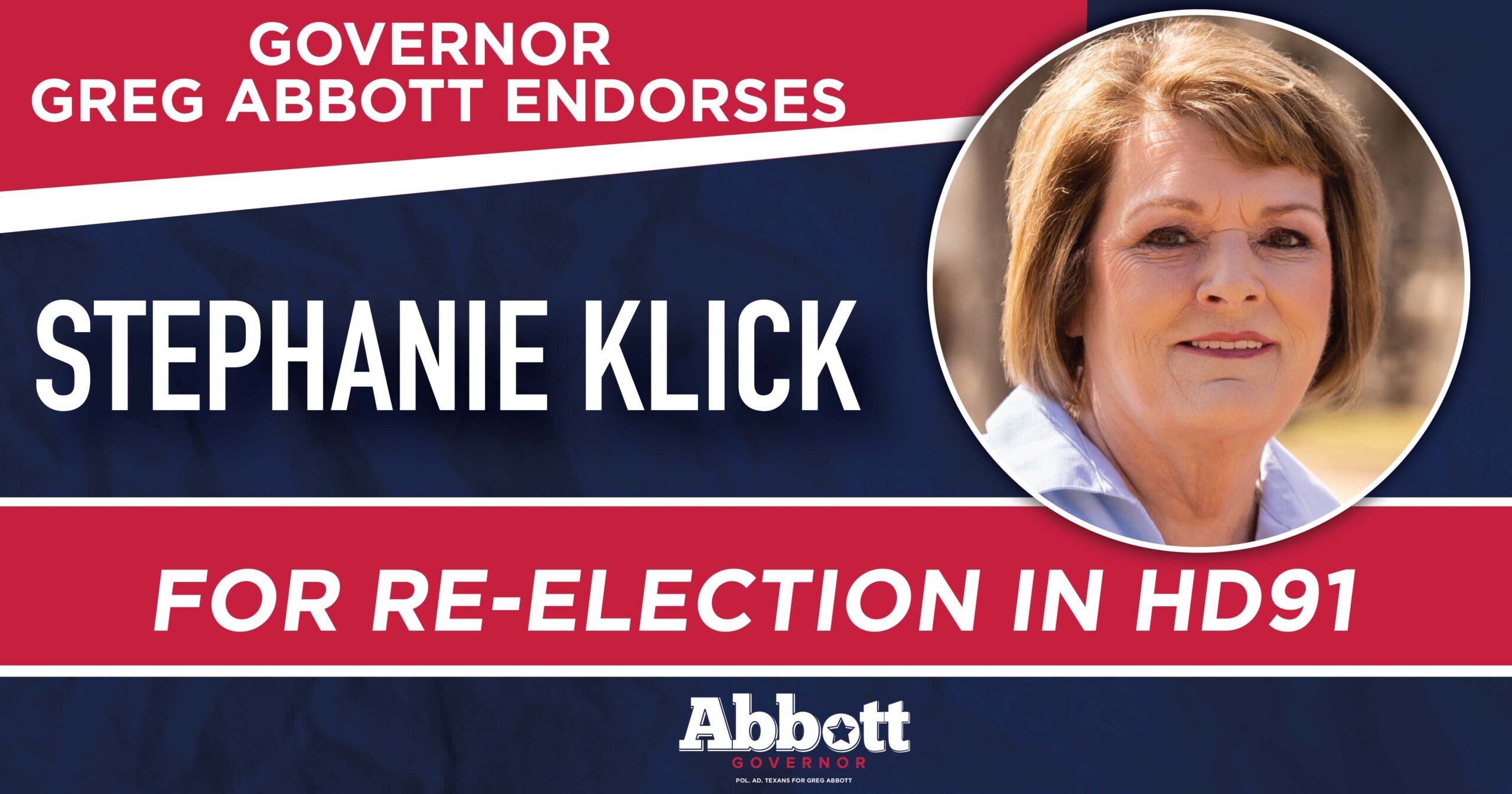 Governor Abbott Endorses Representative Stephanie Klick For Re-Election ... Governor Abbott Endorses Representative Stephanie Klick For Re-Election ...